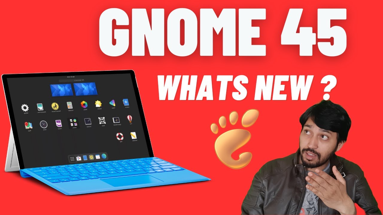 GNOME 45 | New features | Great Release for Upcoming Ubuntu 23.10 ...
