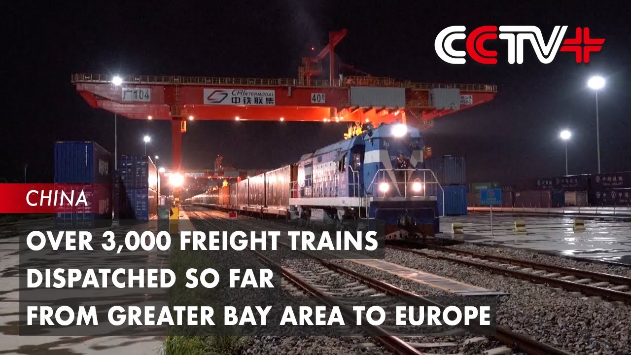 Over 3,000 Freight Trains Dispatched so Far from Greater Bay Area to ...