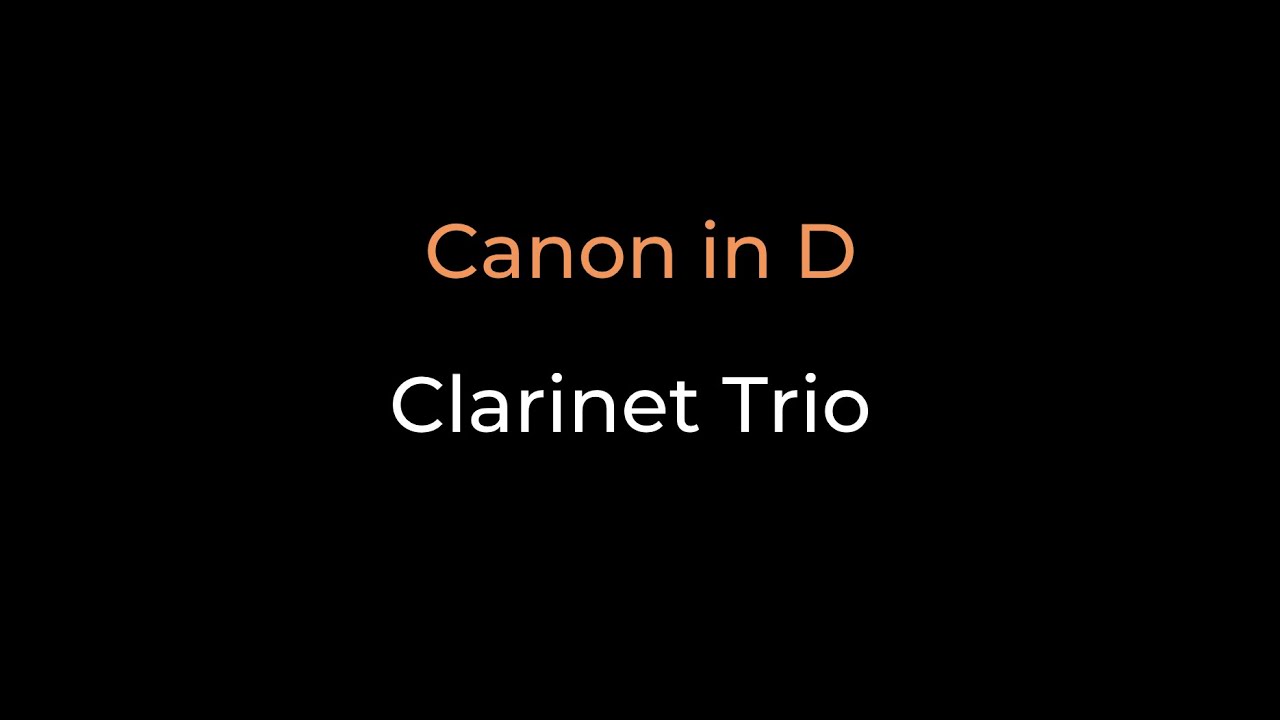 Easy Clarinet Trio: "Canon in D" - YouTube