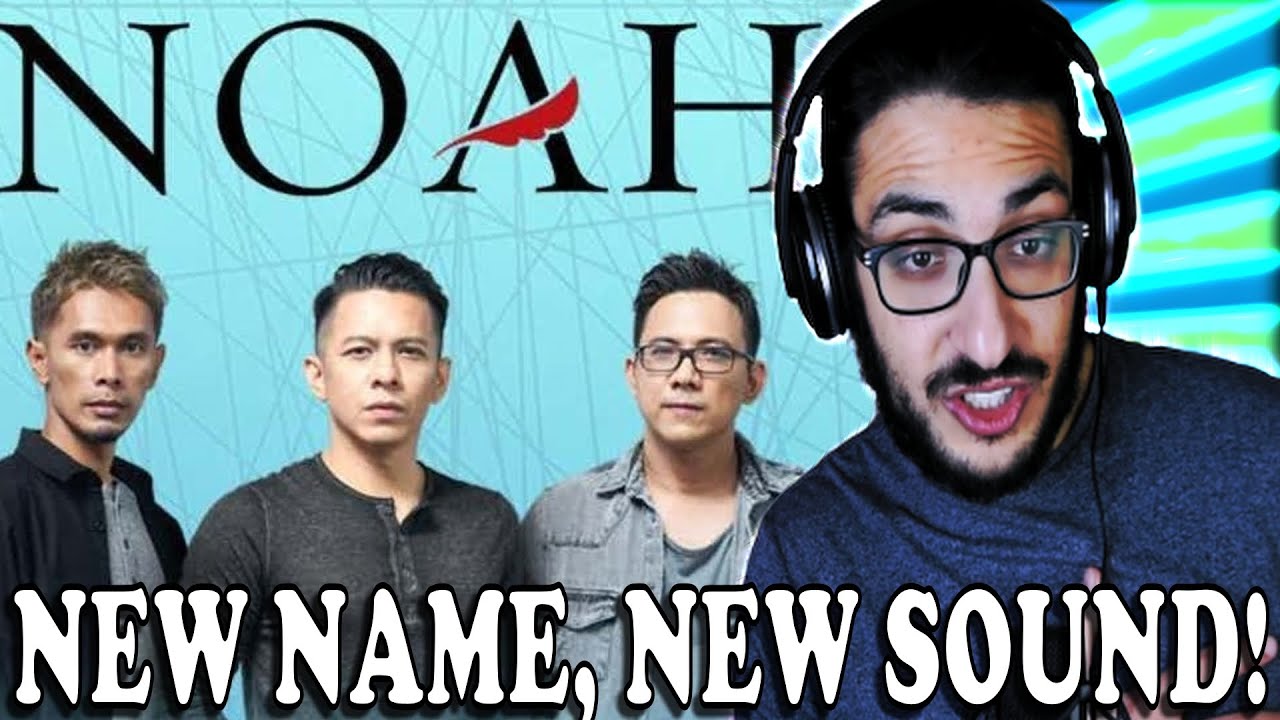 NOAH IS LOOKING FOR LOVE! NOAH Feat. BCL - Mencari cinta reaction ...