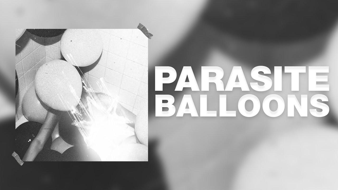 Parasite Balloons (Mashup) - YouTube