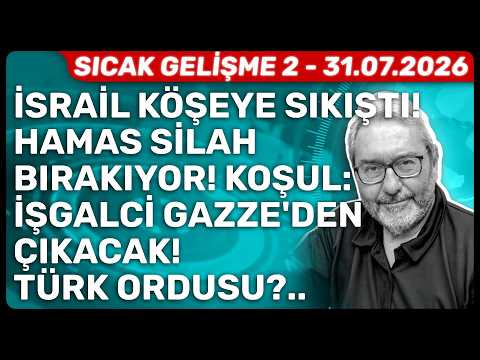 İSRAİL KÖŞEYE SIKIŞTI! HAMAS SİLAH BIRAKIYOR! KOŞUL: İŞGALCİ GAZZE'DEN ÇIKACAK! TÜRK ORDUSU?..