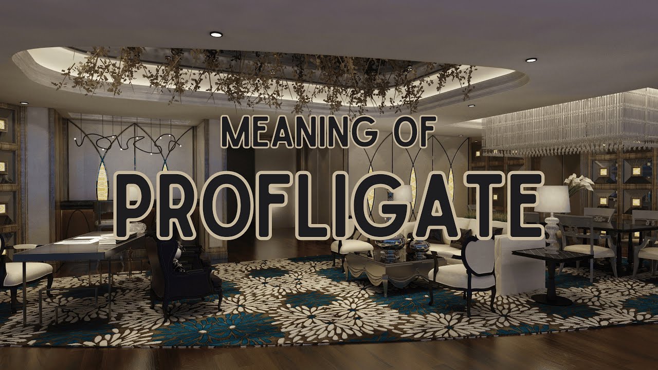 What is the meaning of Profligate? - YouTube