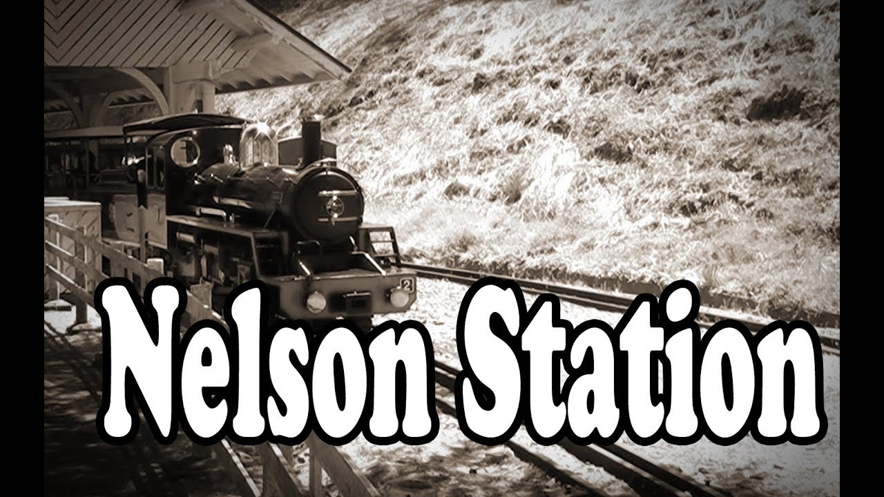 NELSON STATION ネルソン駅 - YouTube