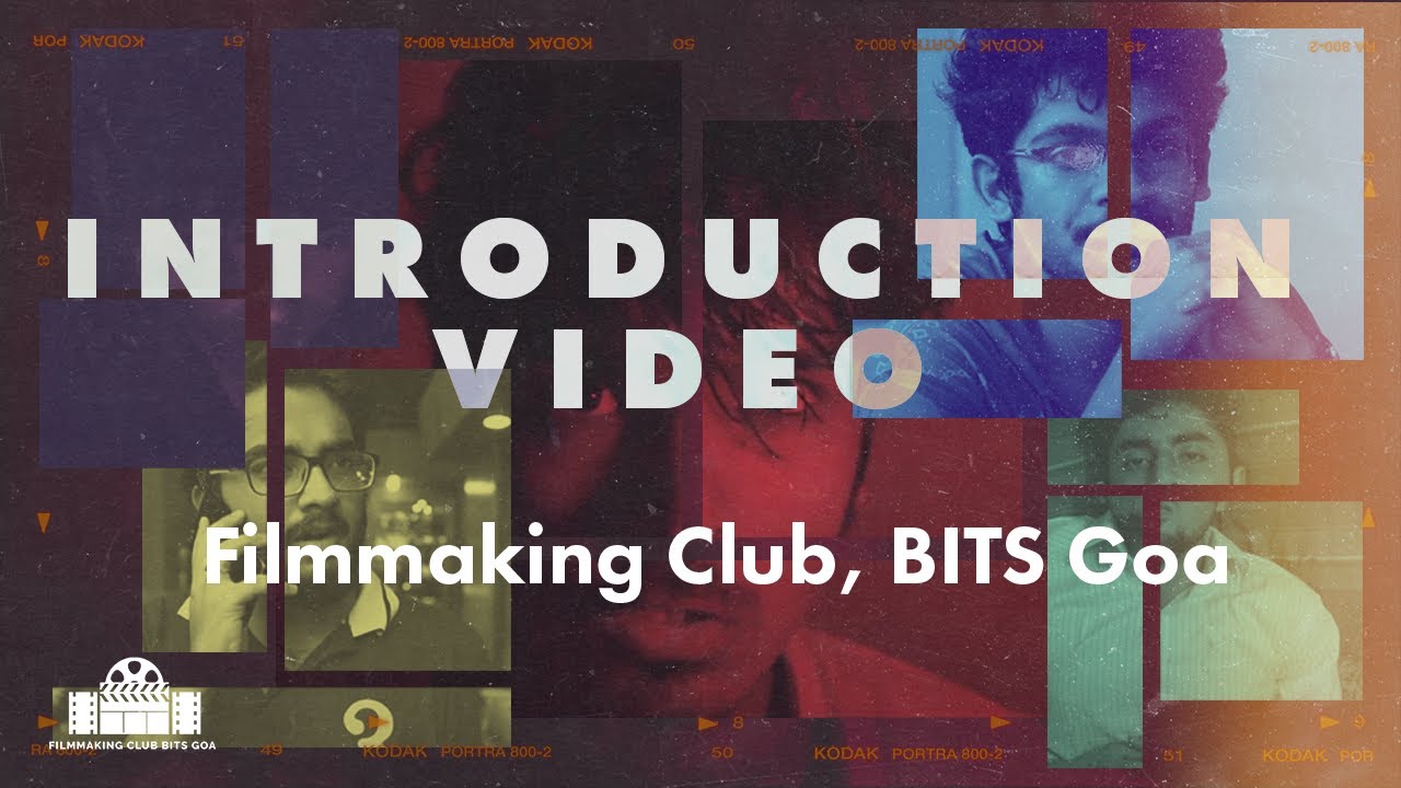 Introduction Video | Filmmaking Club BITS Goa - YouTube