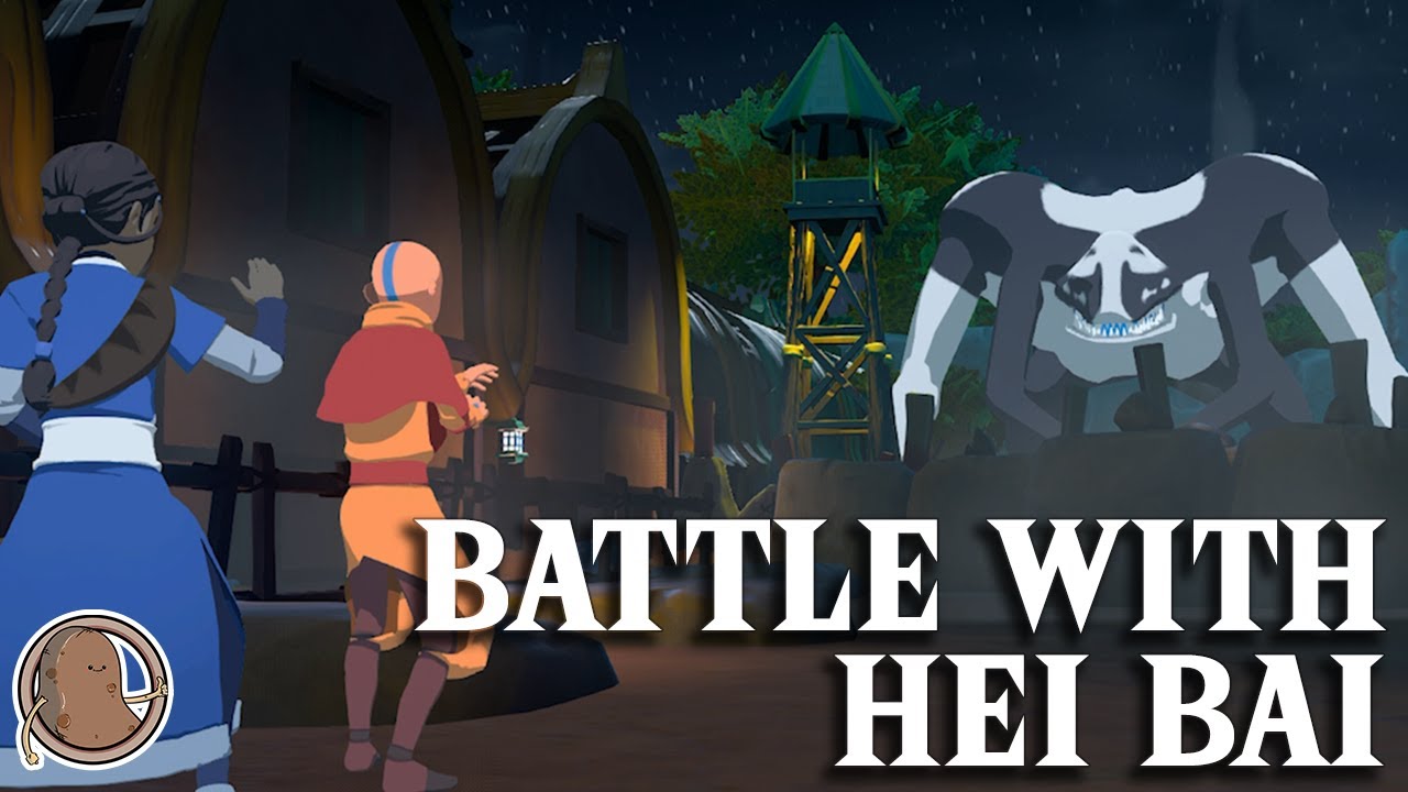 BATTLE WITH HEI BAI - EPISODE 08 - QUEST FOR BALANCE - AVATAR - POTATO ...