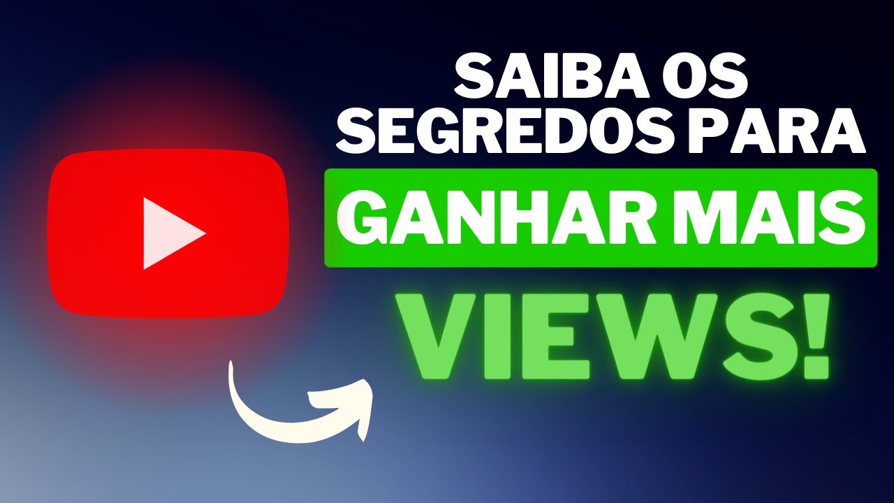 Esse É O Segredo Das VisualizaÇÕes Como Ganhar VisualizaÇÕes E