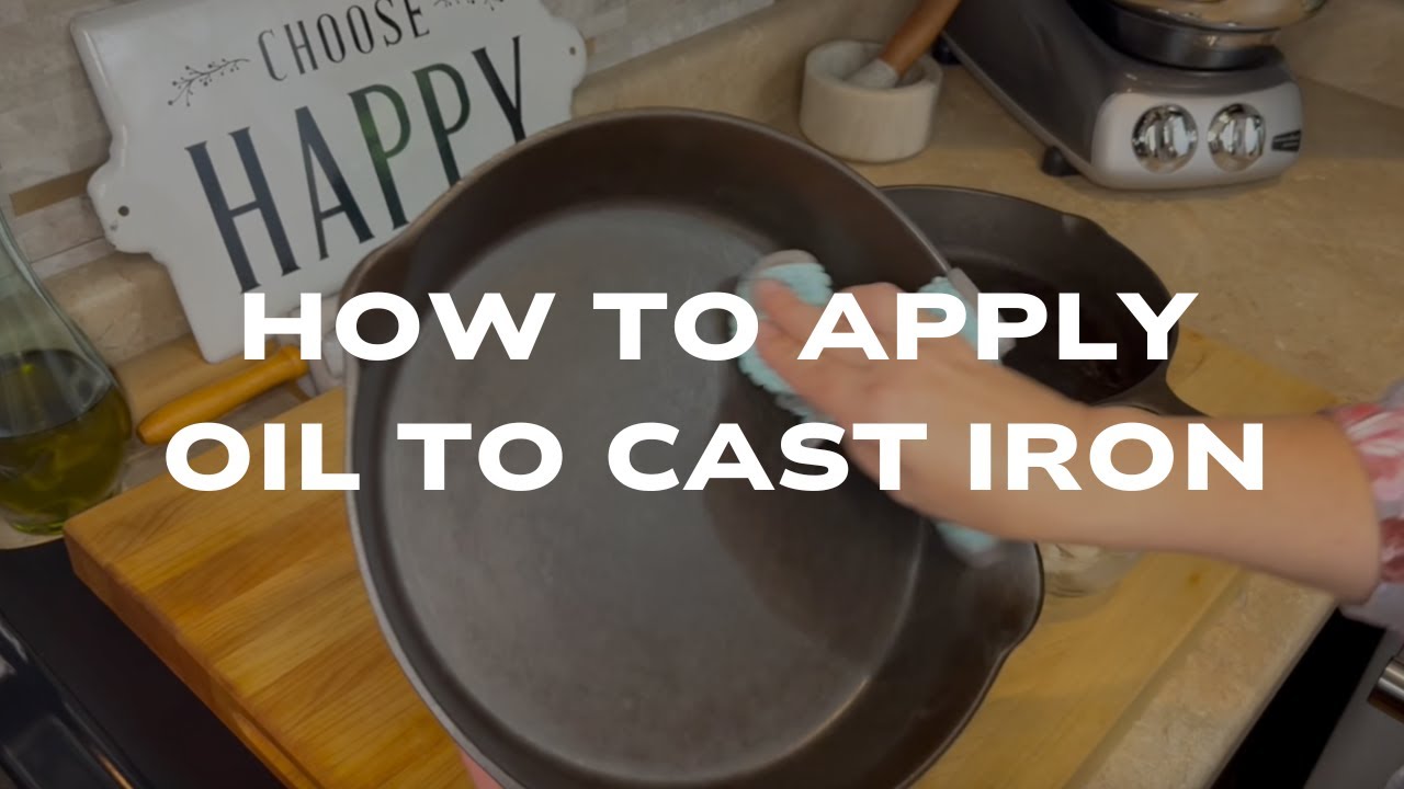 How to Apply Oil to Cast Iron Pans - YouTube
