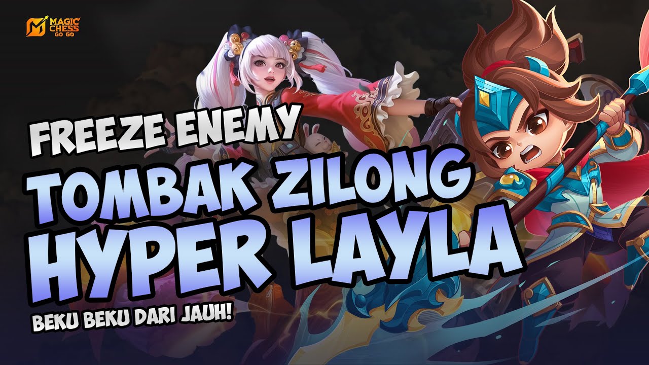 Layla Tombak Zilong Meratakan Roll Atas di Magic Chess GOGO? - YouTube