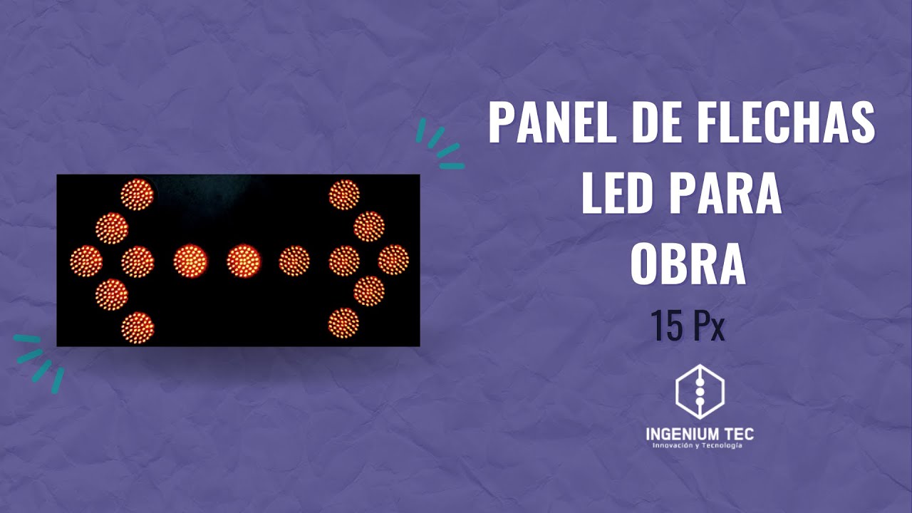 Panel de Flechas Led para Obra de 15 Px - INGENIUM TEC S.A.C - YouTube