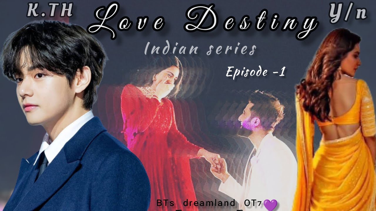 love destiny episode-1 // indian series // Kim taehyung FF 💜 - YouTube
