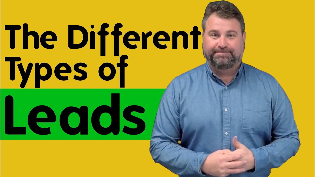 The Different Types of Leads In Your Business - Sales - Matthew Elwell ...