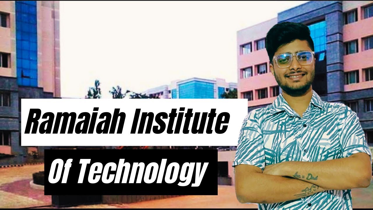 Ramaiah Institute of Technology(MSRIT)🔥|| Campus ️Fees🟠Placement🔥 ...