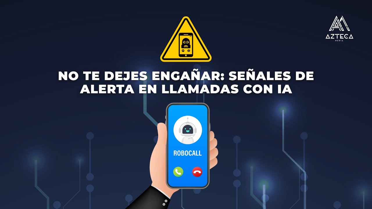 No te dejes engañar: Señales de alerta en llamadas con IA - YouTube