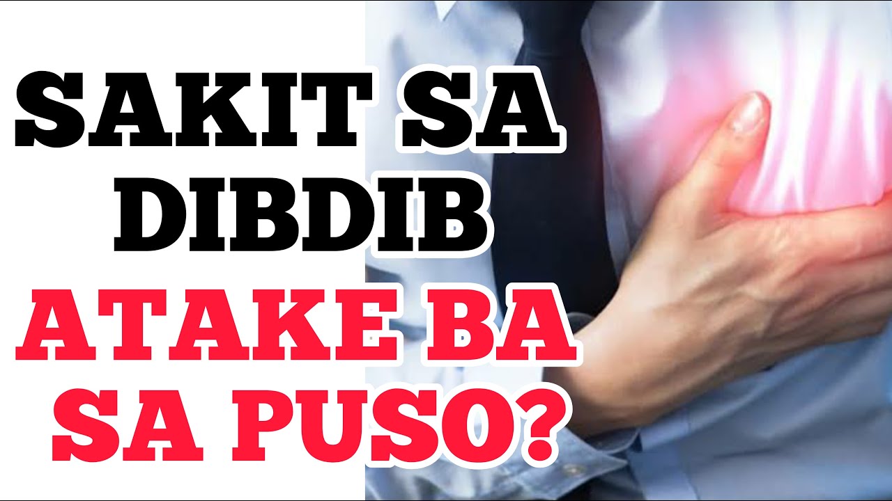 Sakit sa Dibdib: Atake ba sa Puso? - Payo ni Doc Willie Ong #95 - YouTube