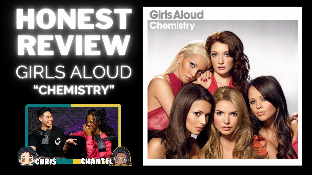 Girls Aloud "Chemistry" - One of the Best Girl Group Albums Ever? - YouTube