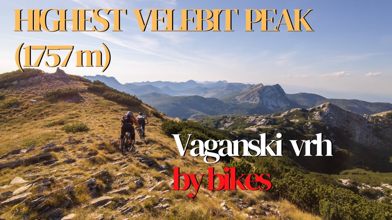 MTB Velebit: Vaganski vrh - Velebit expedition part 4 - YouTube