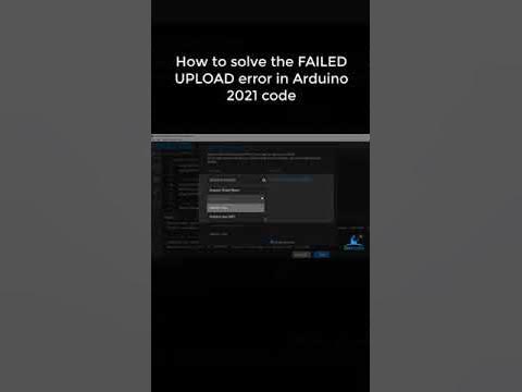 How to solve the *FAILED TO UPLOAD* error when using the new Arduino IDE 2021. - YouTube