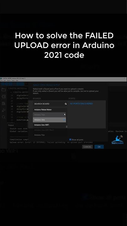 How to solve the *FAILED TO UPLOAD* error when using the new Arduino IDE 2021. - YouTube