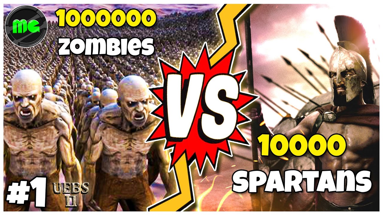 1000000 Zombies VS 10000 Spartans | UEBS 2 | Manguni Gamer - YouTube