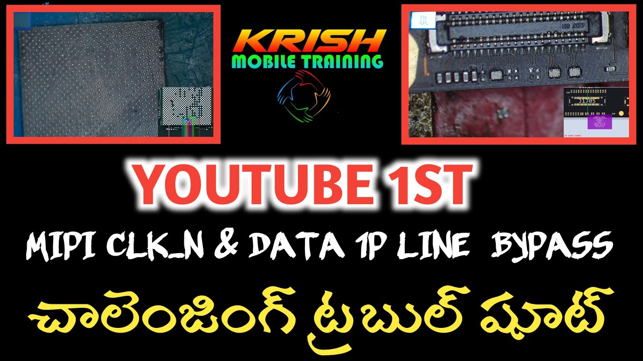 YOUTUBE 1ST MIPI CLK_N BYPASS ఛాలెంజింగ్ ట్రబుల్ షూట్ | BY TEAM KMT | - YouTube