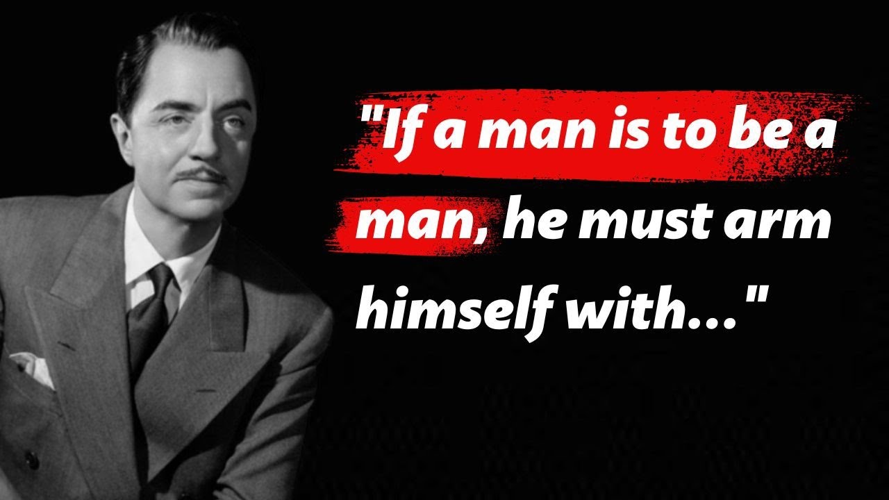 William Powell Best Quotes And Sayings About How To Be A Real Man ...