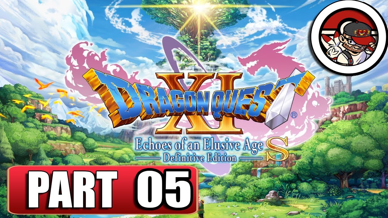 DRAGON QUEST XI Definitive Edition Gameplay Walkthrough Part 5 FULL ...