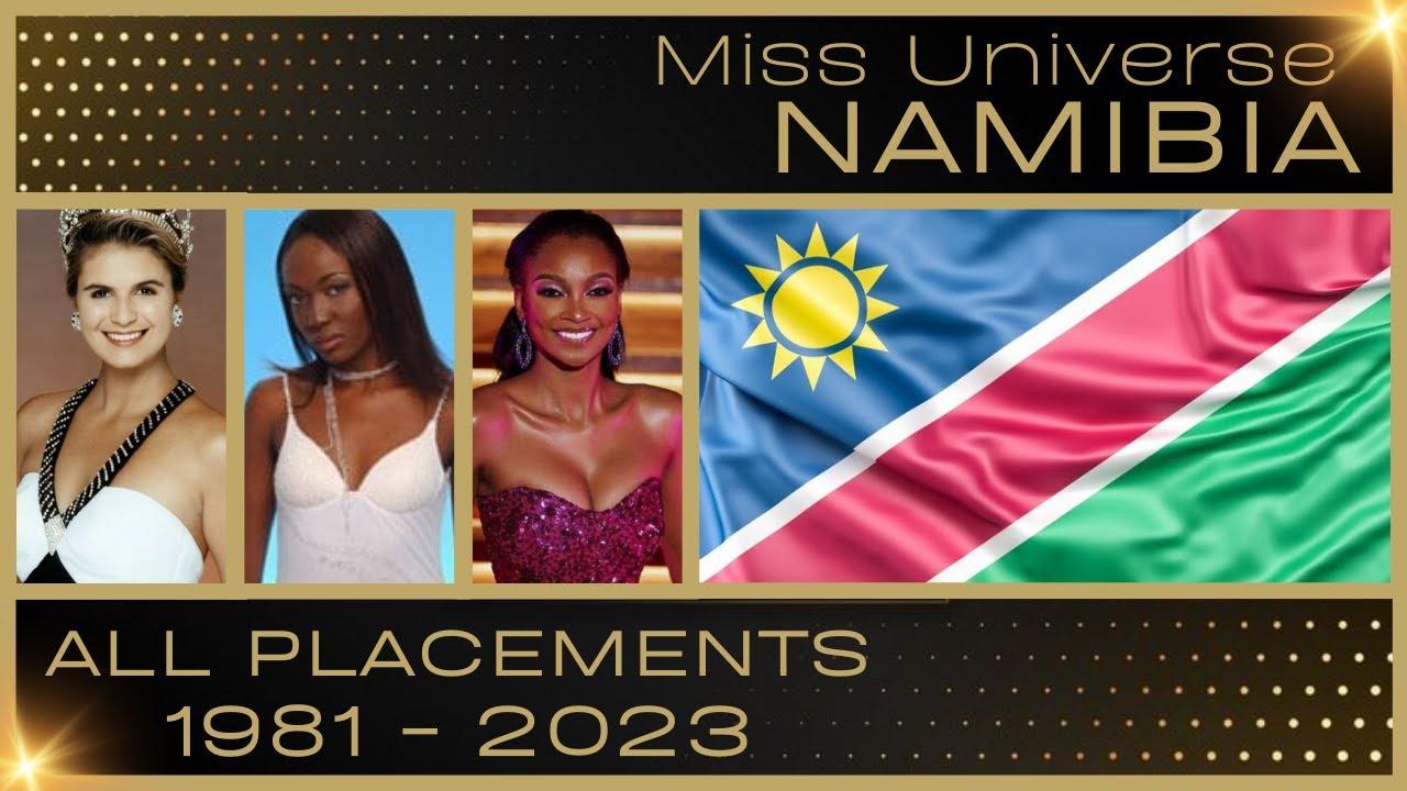 MISS UNIVERSE NAMIBIA | EVERY PLACEMENT 1981-2023 - YouTube