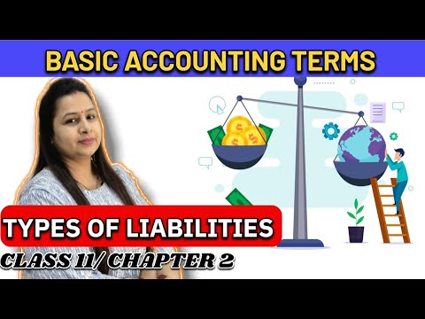 Types Of Liabilities | Basic Accounting Terms | Class 11 | Chapter 2 ...