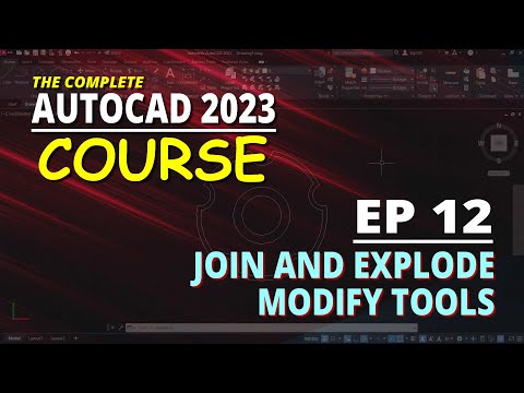 [EP 12] AutoCAD 2023 Course Join And Explode | Modify Tools - YouTube