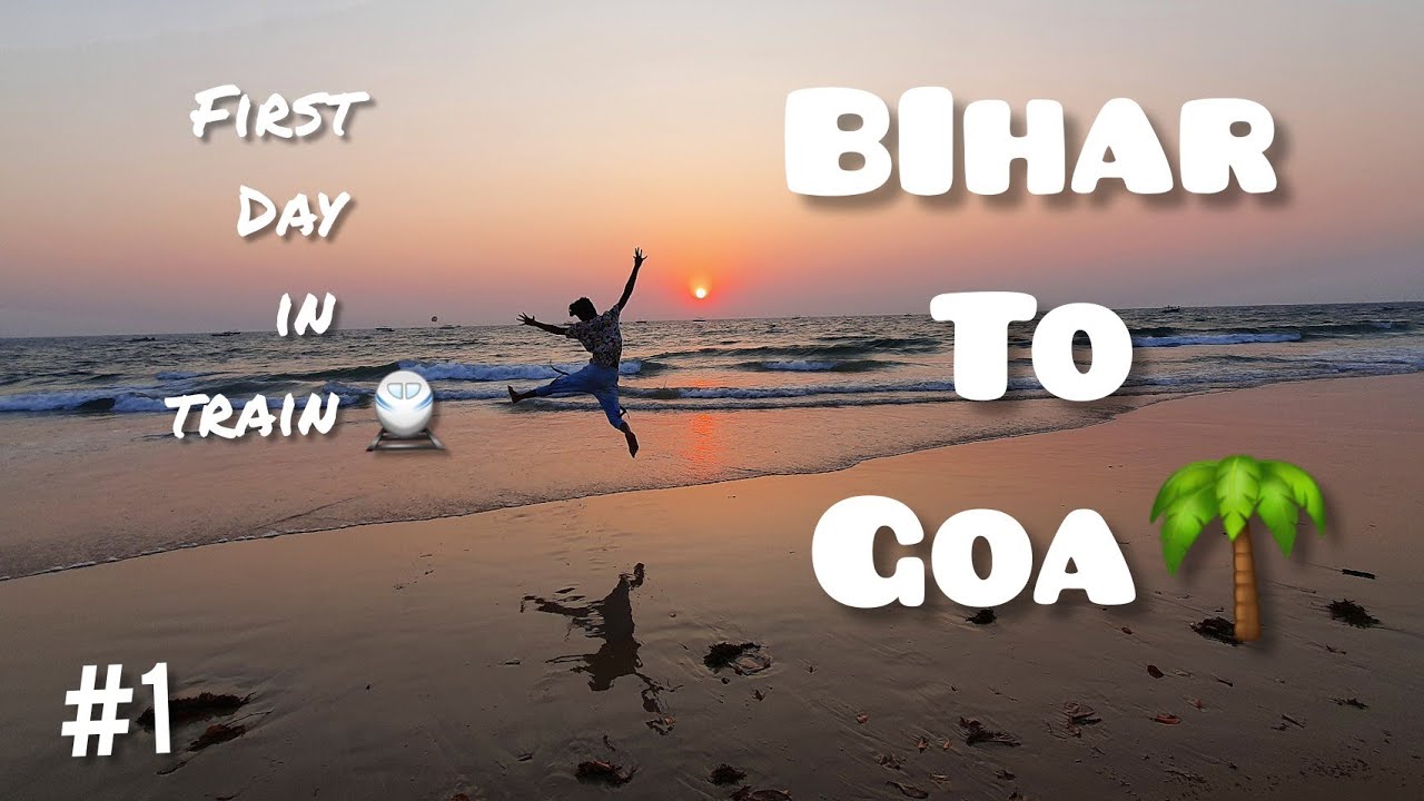 First time in goa just 5,999 (PATNA TO GOA 🌴🏖️) - YouTube