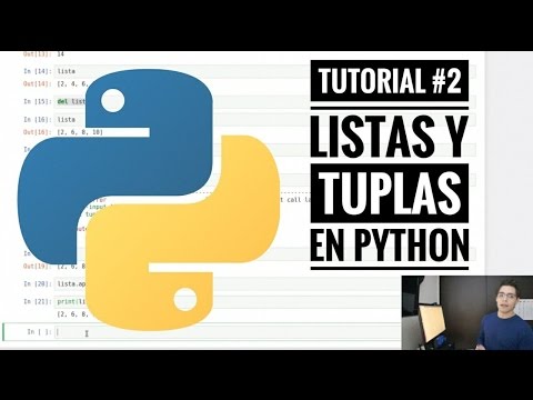 Tutorial Python #2: Listas y Tuplas