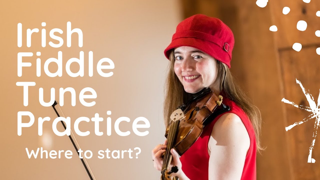 How to Practice Irish Fiddle Tunes - YouTube