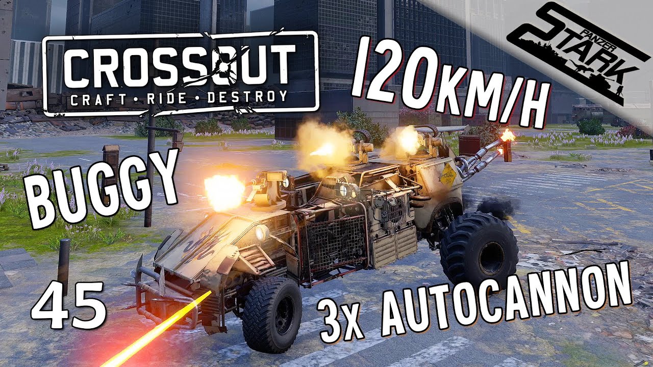 Crossout - 45.Rész (120km/h-val Száguldó Buggy Három Autocanonnal ...