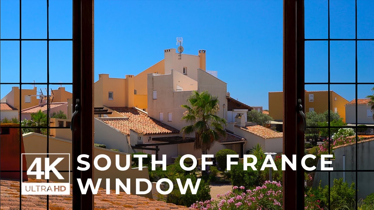 4K Sunny day in the South of France window view - Relaxing, Calming ...