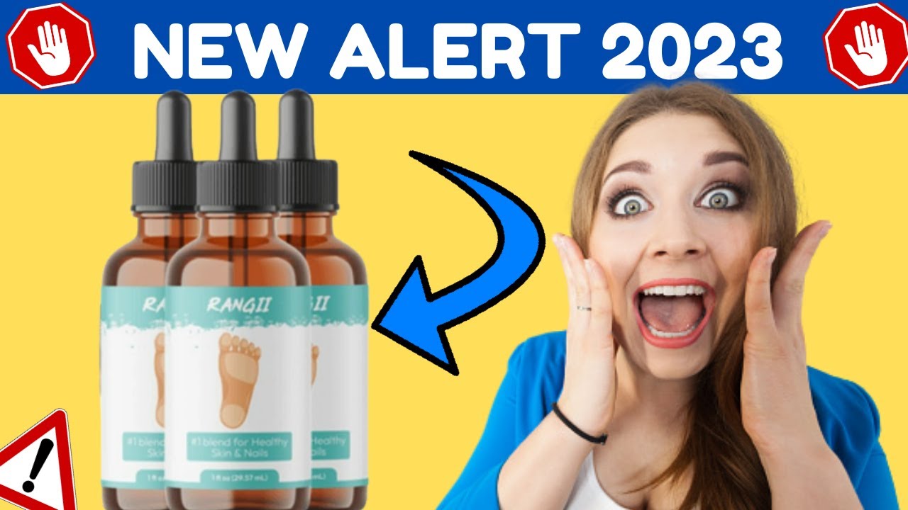 RANGII- RANGII REVIEW ((NEW ALERT!!)) Rangii Supplement Nails Fungus ...