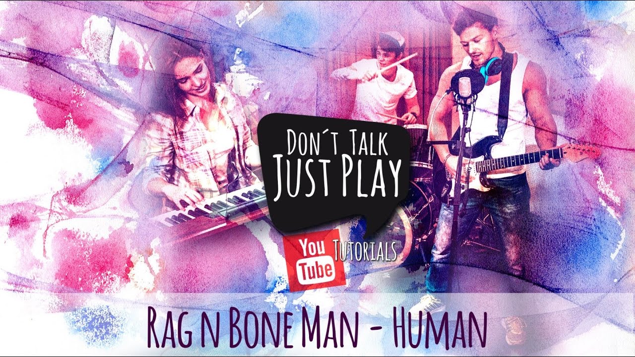 RAG `N´BONE MAN - HUMAN - How to play on Guitar-Tutorial-Lyricsvideo ...