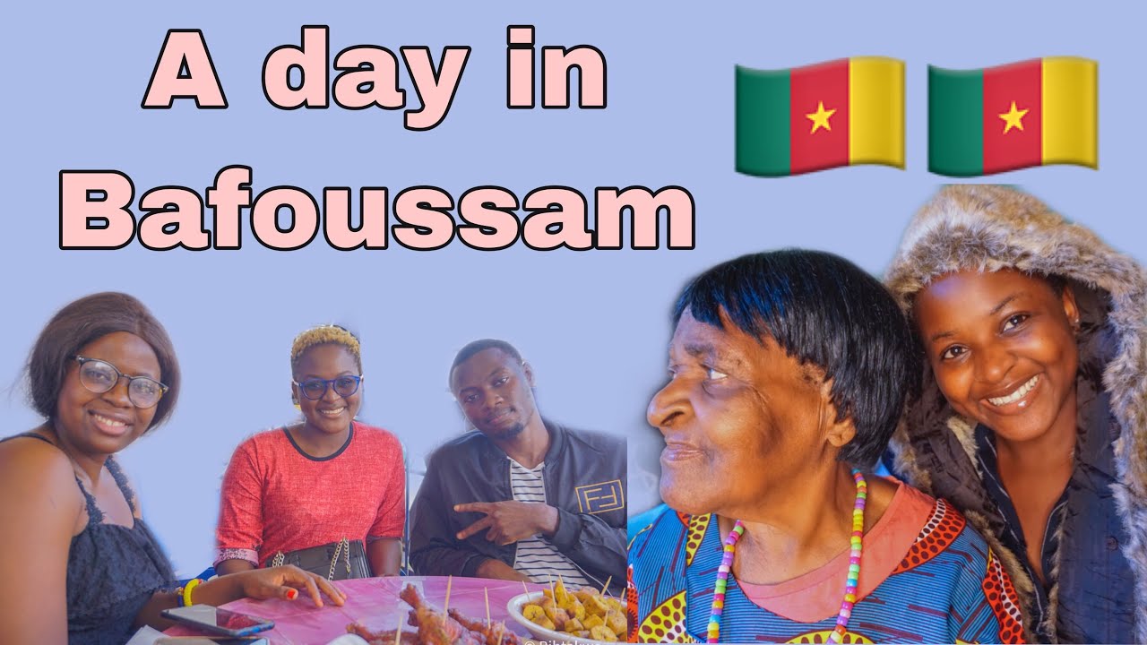A day in my life| Bafoussam, Cameroon | market , Grandma Tag - YouTube