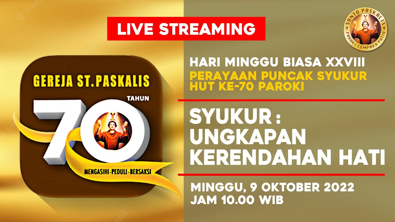 LIVE PERAYAAN HUT GEREJA ST. PASKALIS KE 70, Minggu Biasa XXVIII, 9 ...