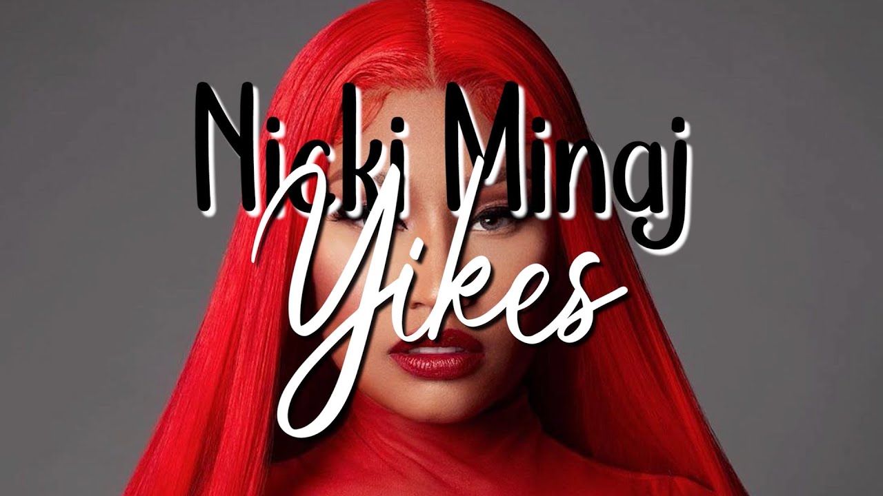 Yikes - Nicki Minaj (Video Lyrics) - YouTube