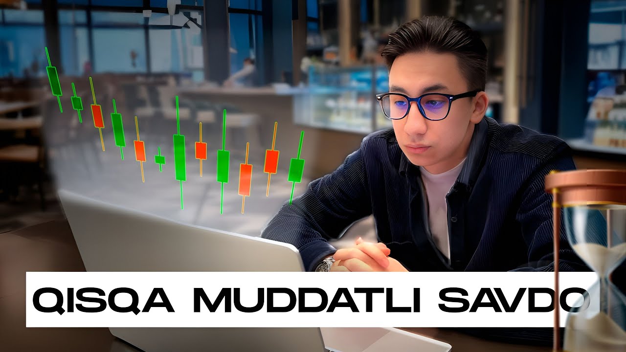 Qisqa Muddatli savdo qilish - YouTube