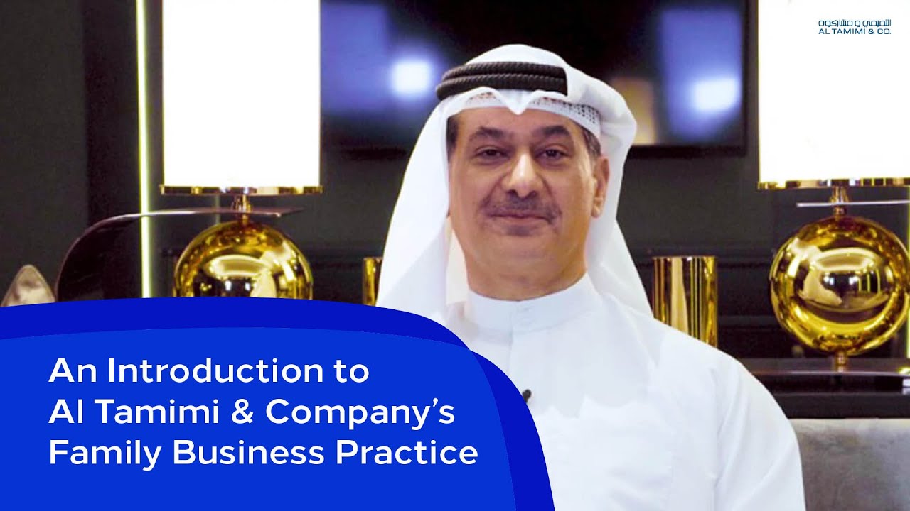 An Introduction to Al Tamimi & Company's Family Business Practice - YouTube