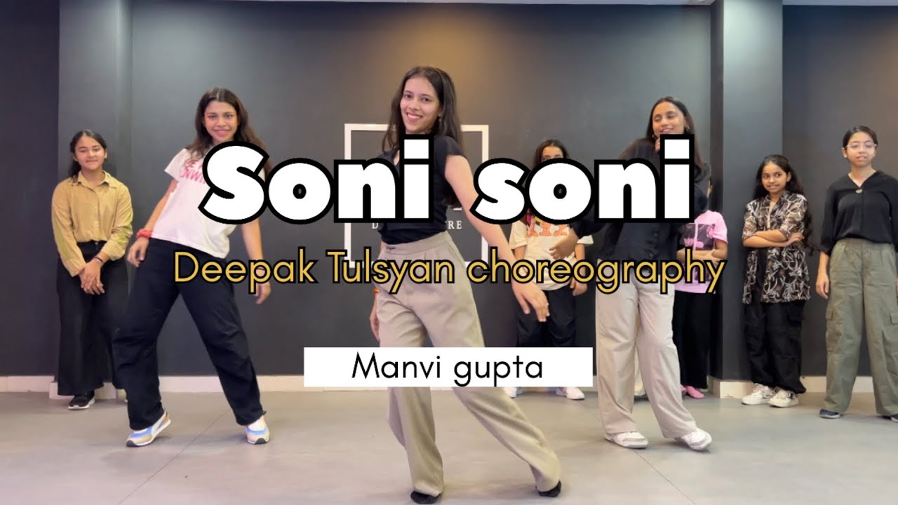 SONI SONI DANCE COVER | Ishq Vishq Rebound | Deepak Tulsyan choreography | GM Dance Centre - YouTube