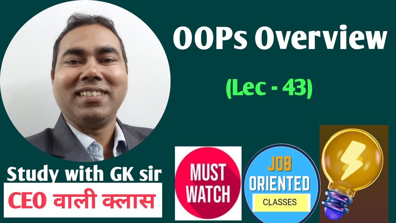 ️CEO वाली क्लास (PART-43) OOPs Overview ️ by Online University Learn ...
