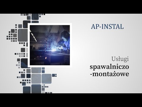 Usługi spawalnicze Kutno AP-Instal Anna Manicka - YouTube