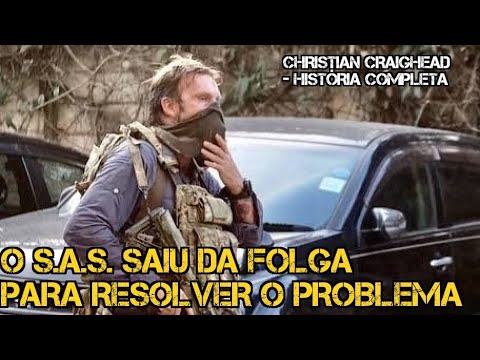 Christian Craighead - O SAS sai da folga para caçar terroristas em ...