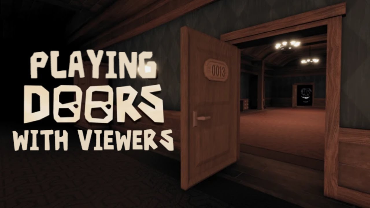 Playing Doors With Viewers! #36 - YouTube