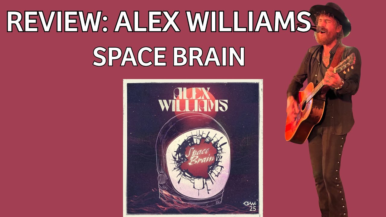 Album Review: ALEX WILLIAMS "SPACE BRAIN" // Outlaw Country Meets 80s ...