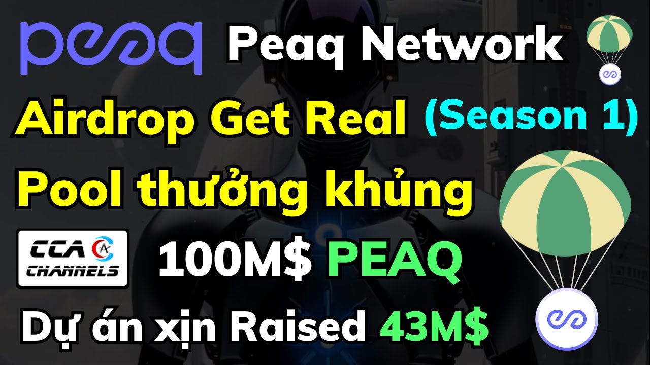Peaq - Get Real Season 1 | Nhận Airdrop token $PEAQ lên đến 100M$ - YouTube