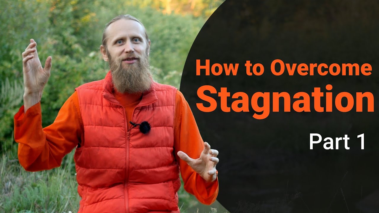 How to Overcome Stagnation Part 1 - YouTube